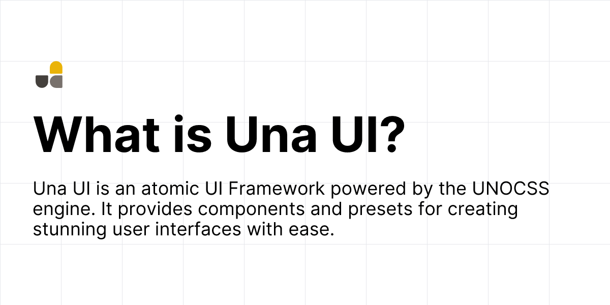 What is Una UI? - Una UI